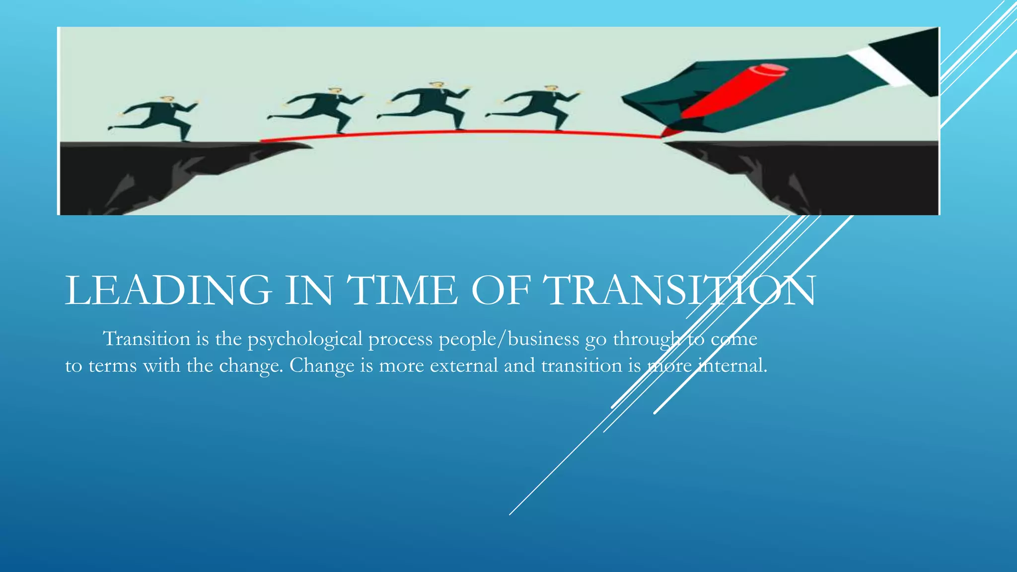 Leading in time of transition | PPTX