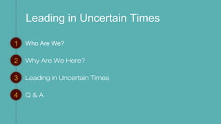 Leading in Uncertain Times | PPT