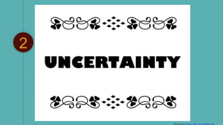 Leading in Uncertain Times | PPT