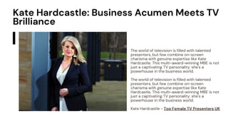 Leading Ladies of the British Screen: Top Female TV Presenters | PPT