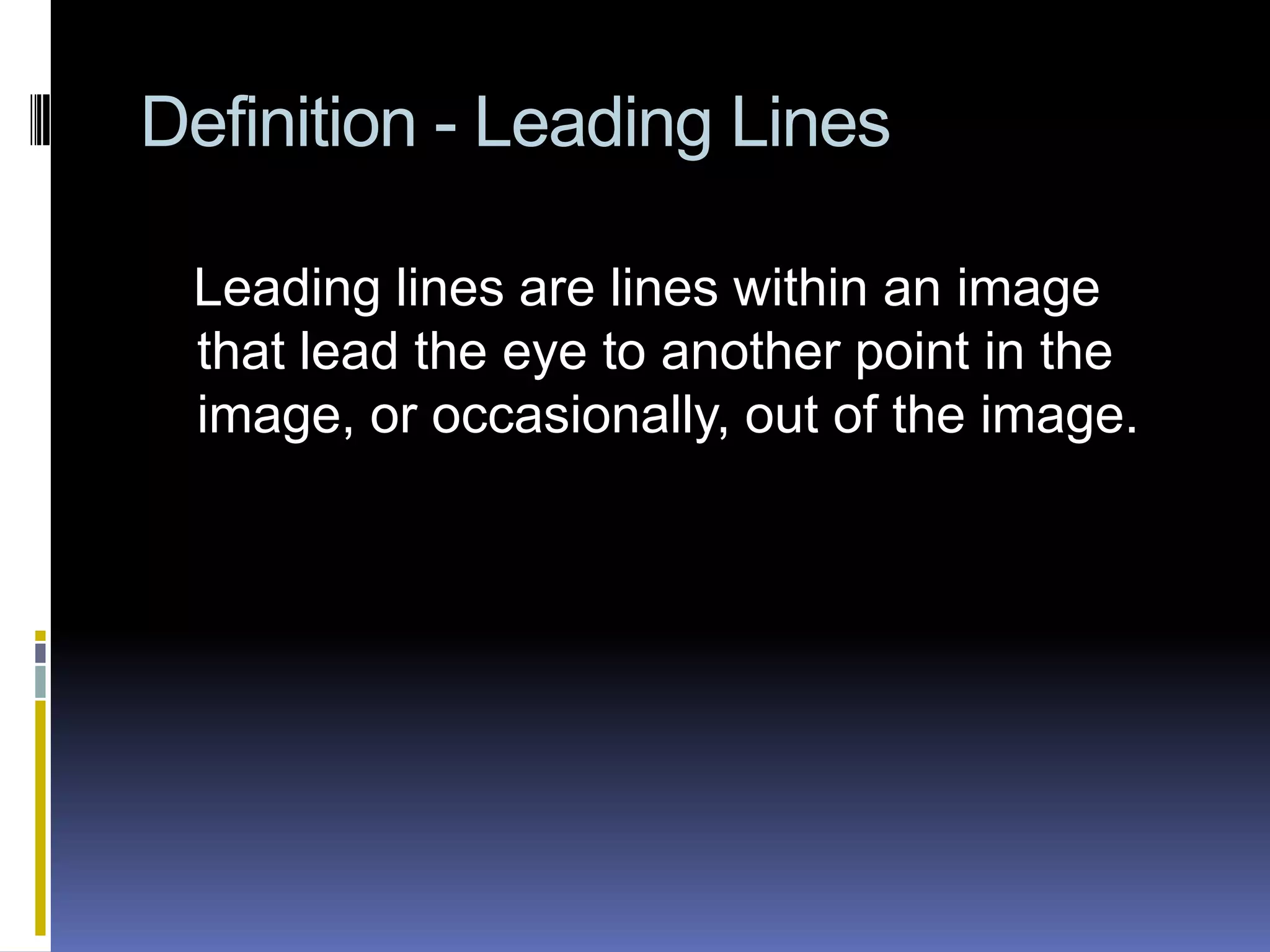 Photography - Composition. Leading lines, framing and rule of thirds ...