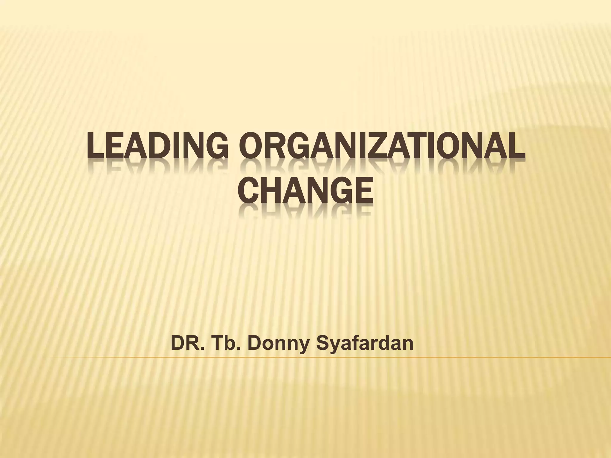 Leading Organizational Change | PPTX