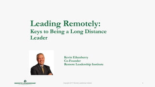 Leading Remotely: The Keys to Being a Long-Distance Leader | PDF