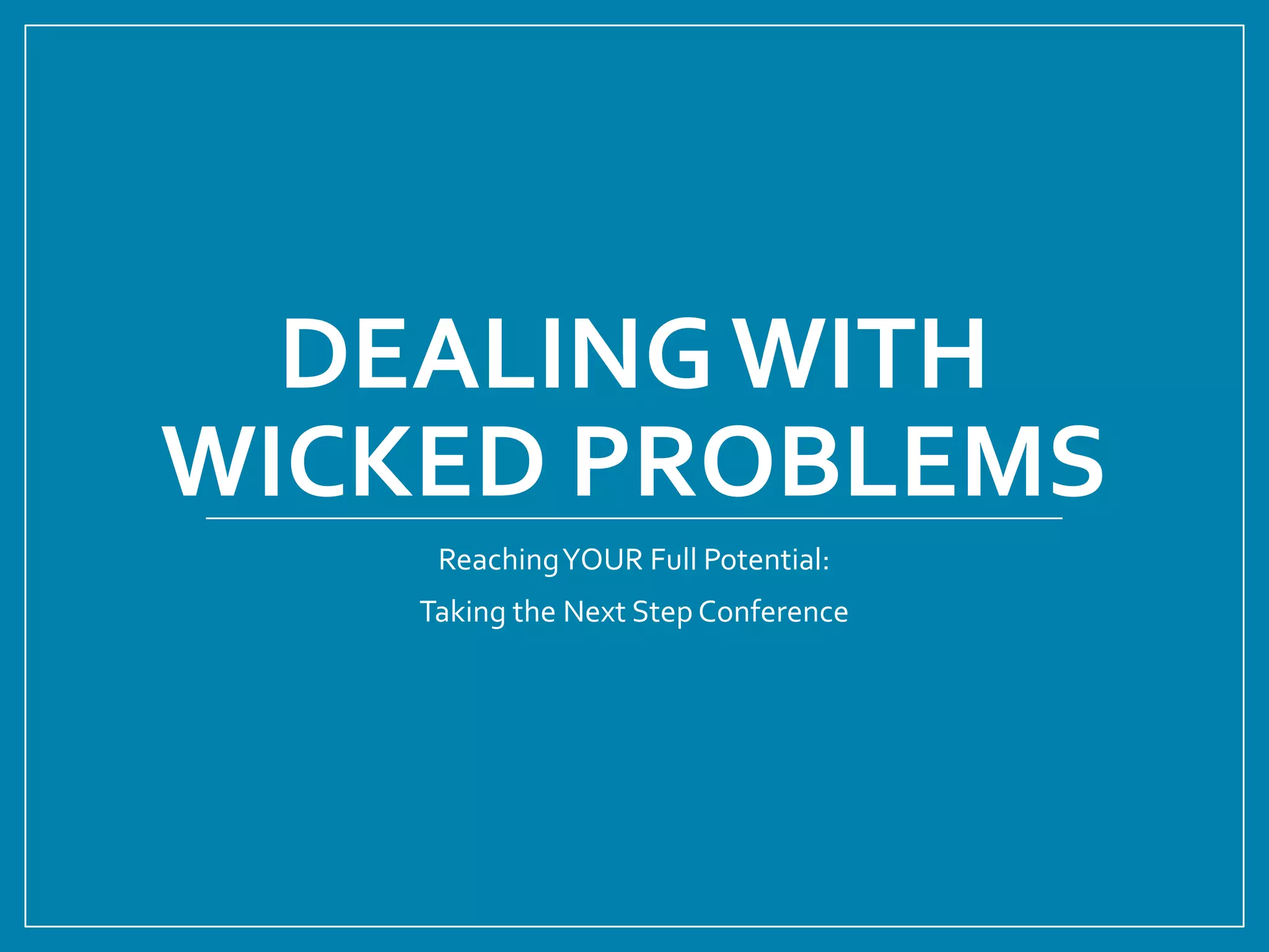 ROFP - Dealing with Wicked Problems | PPT