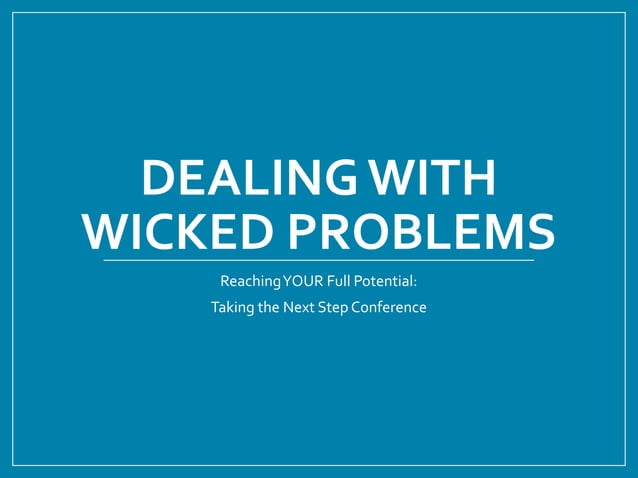 ROFP - Dealing with Wicked Problems | PPT