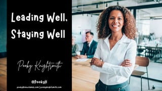 Leading Well, Staying Well | PPTX