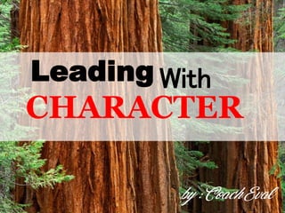 Leading with Character | PPT