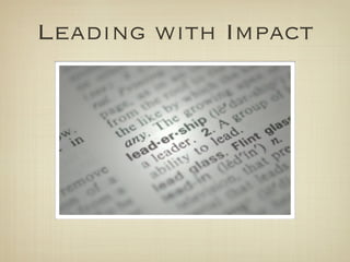 Leading With Impact | PPT
