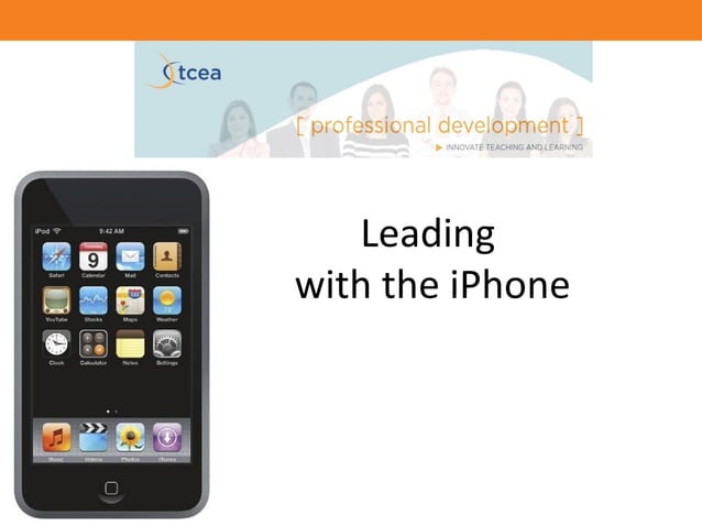 Leading with the iPhone | PPT | Email | Internet
