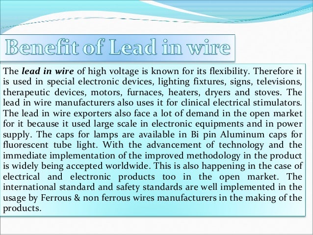 Lead in wire used in the best way for better safety