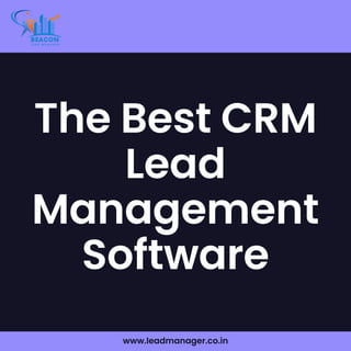Beacon Lead Manager- The Best CRM Lead Management Software | PDF | Sales | Business