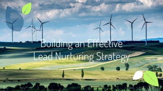 What is Lead Nurturing and How to Develop a Strategy | PPT