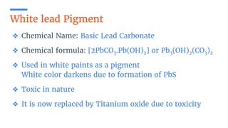 Lead pigments | PPTX