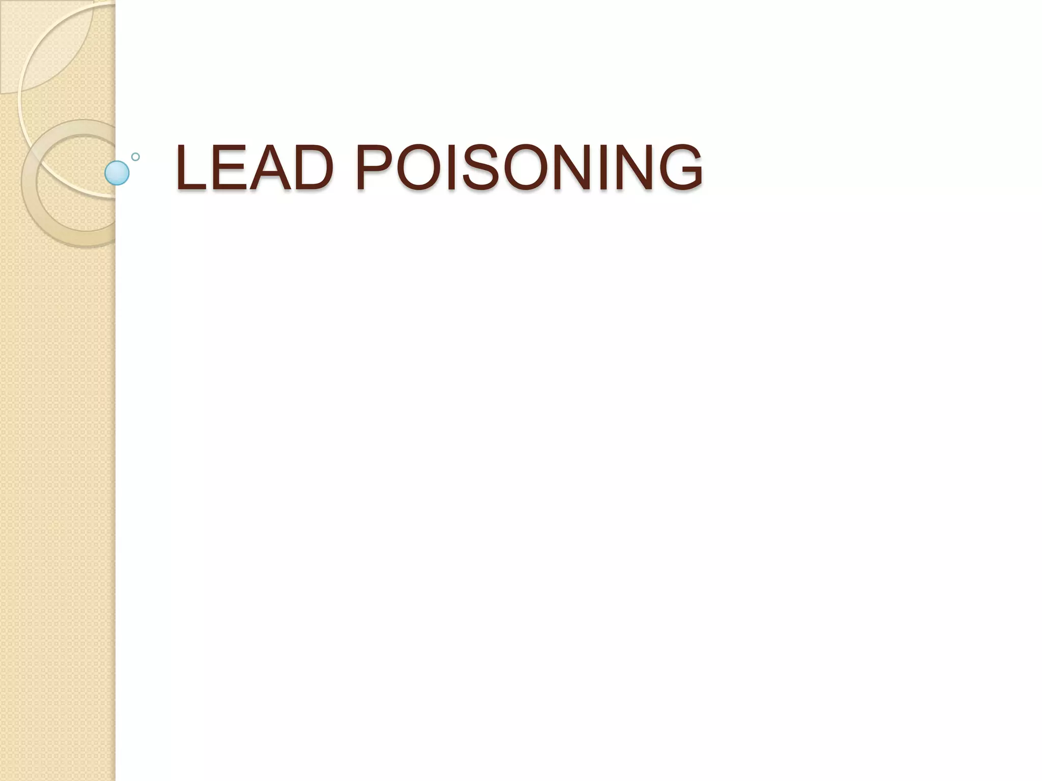 Lead poisoning | PPTX