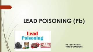 Lead Poisoning-Medical health By Dr.Sadia.pptx