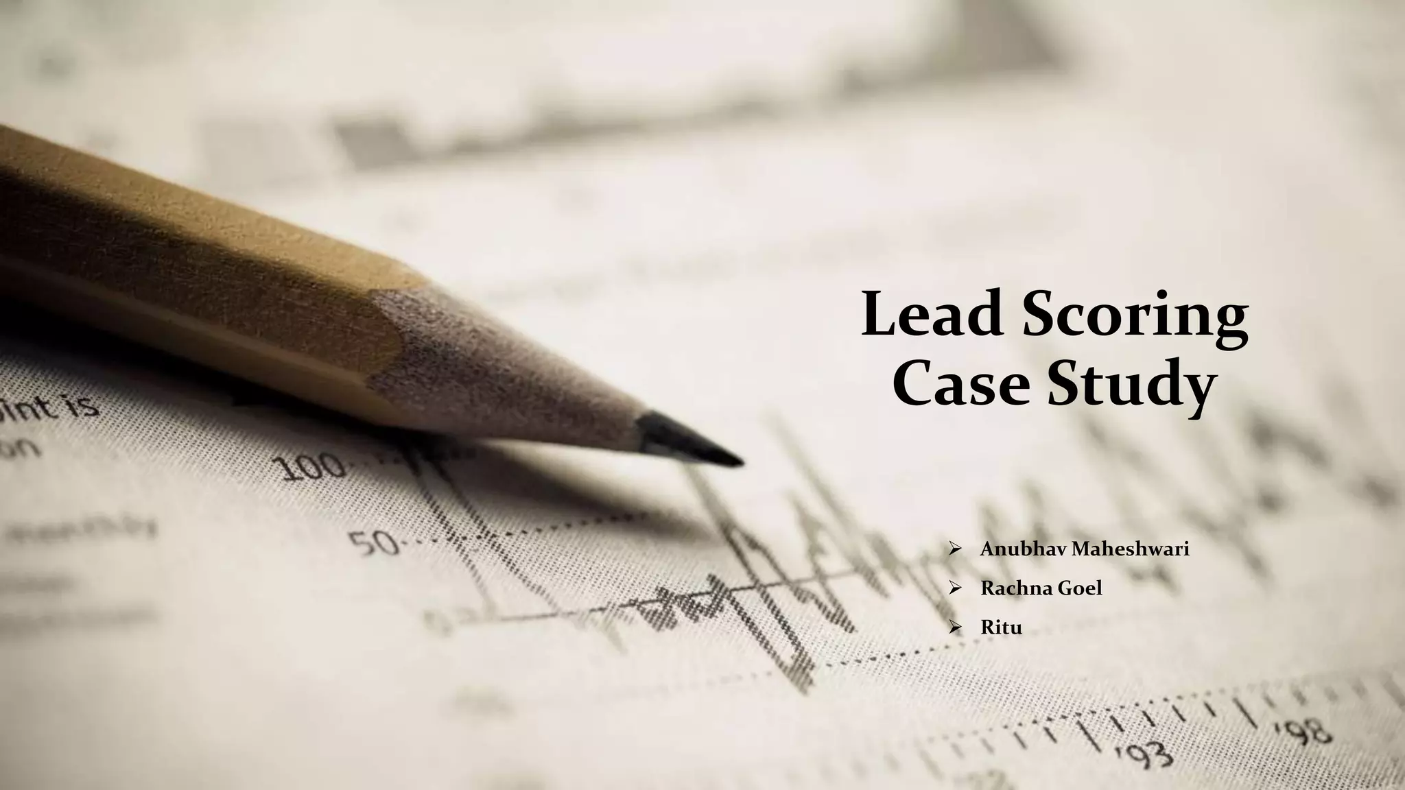 Lead Scoring Case Study_Final.pptx