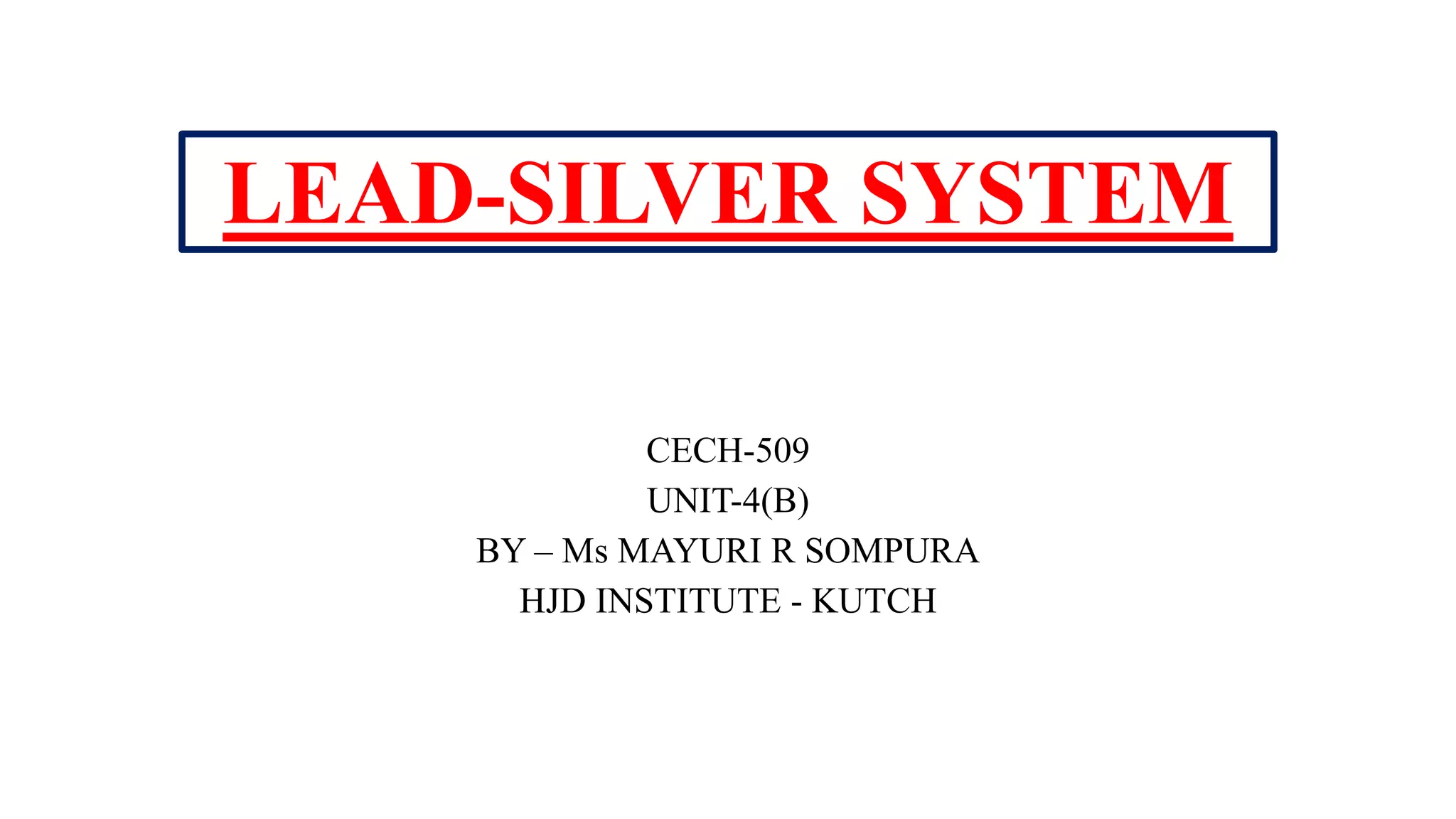 Lead silver phase diagram 509 B.Sc. chemistry | PPTX