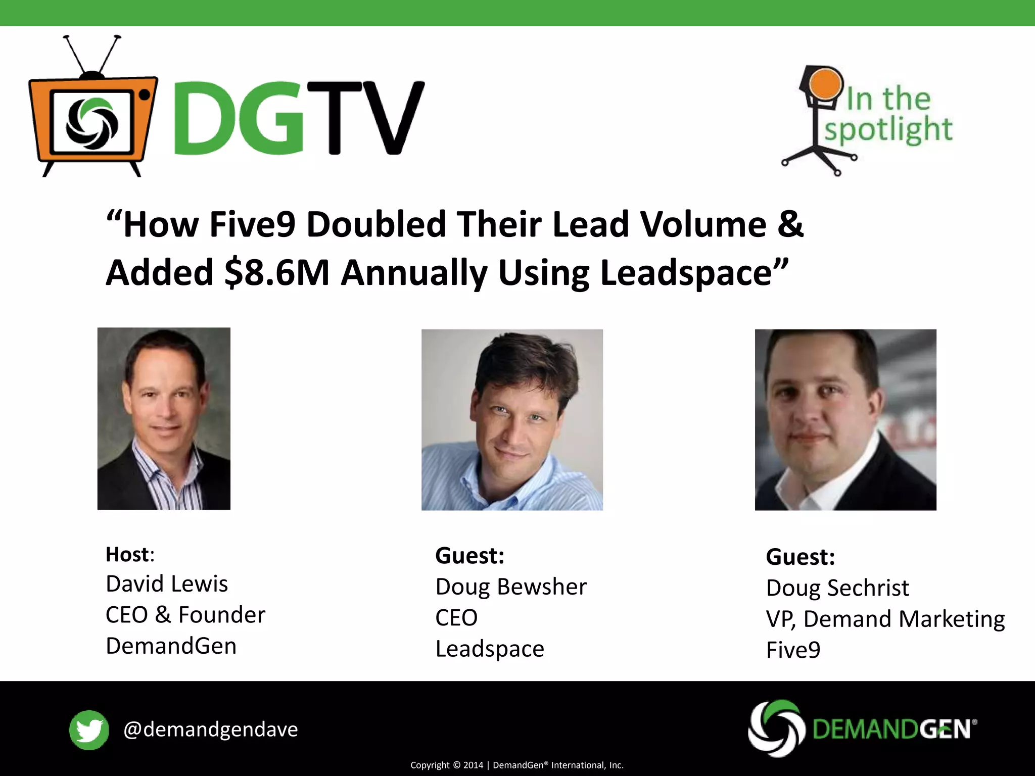 How Five9 Doubled Their Lead Volume & Added $8.6M Annually Using ...