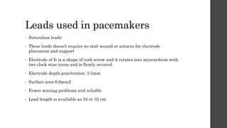 Pacemaker lead wires and electrodes by Haleeful Jud | PPT | Free Download