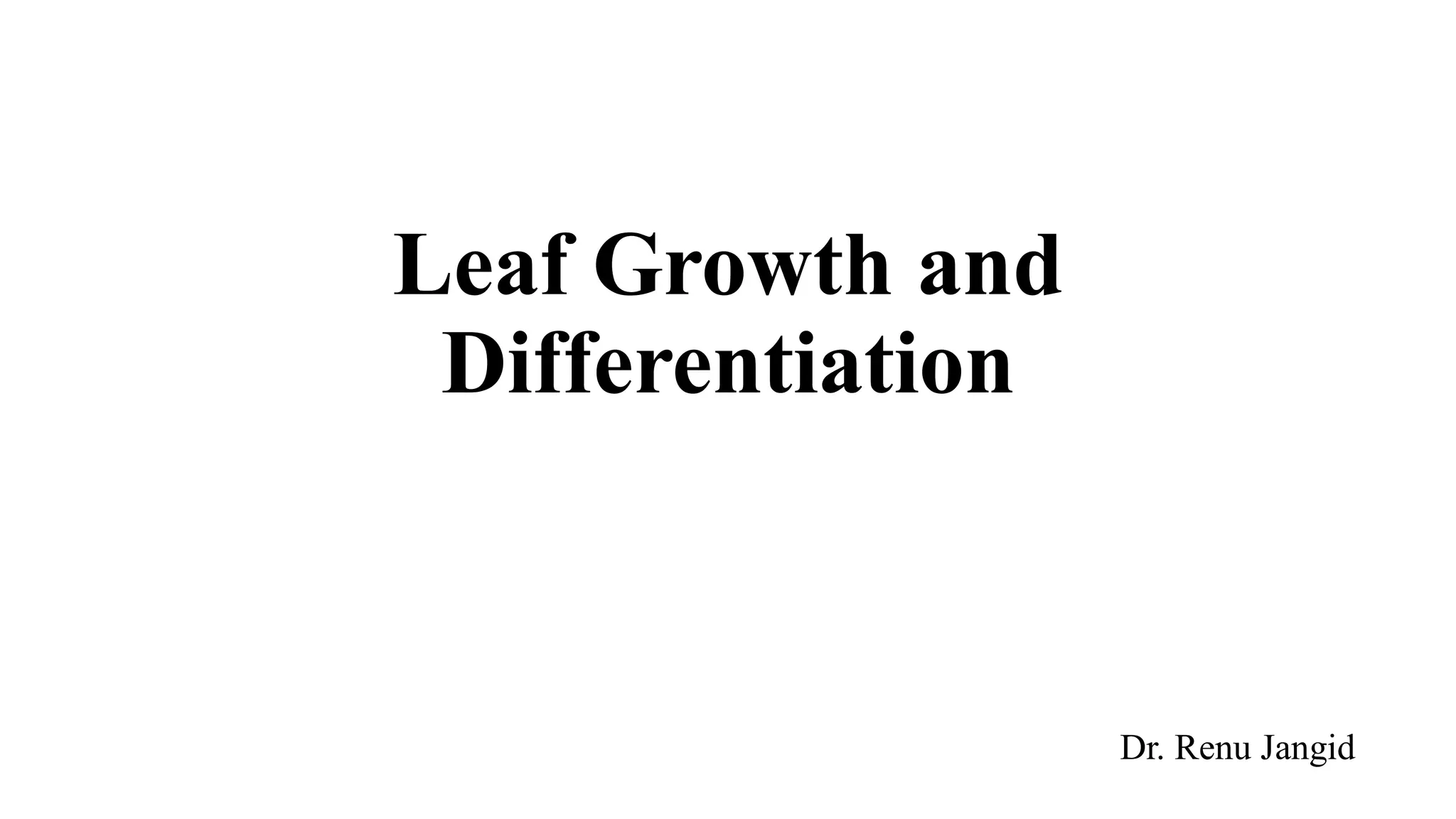 Leaf Initiation, Growth and Differentiation.pdf