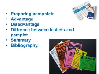leaflet.and pamphlet pptx | PPTX