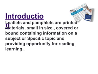 leaflet.and pamphlet pptx | PPTX