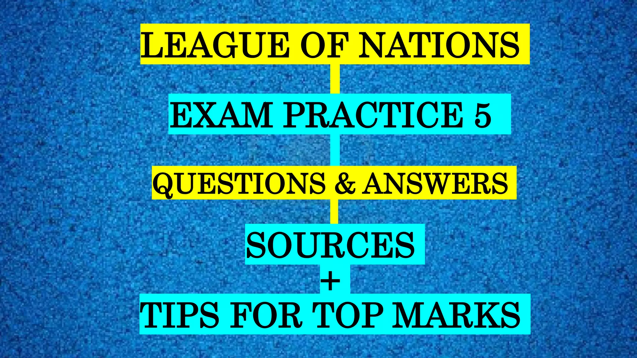 IGCSE EXAM PRACTICE - LEAGUE OF NATIONS SOURCES - QUESTIONS AND ANSWERS ...