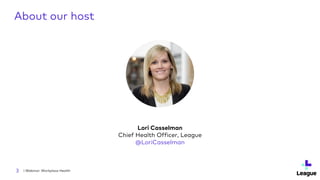 Workplace Health: The Pillars of Employee Wellness - Hosted by Lori Casselman | PDF