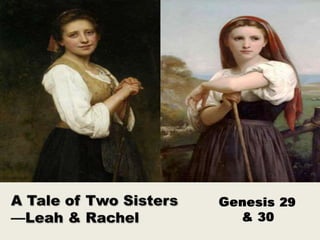 Leah and Rachel — A Tale of Two Sisters | PPTX