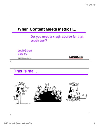 When Content Meets Medical: Do You Need a Crash Course for That Crash Cart? | Leah Guren | PDF