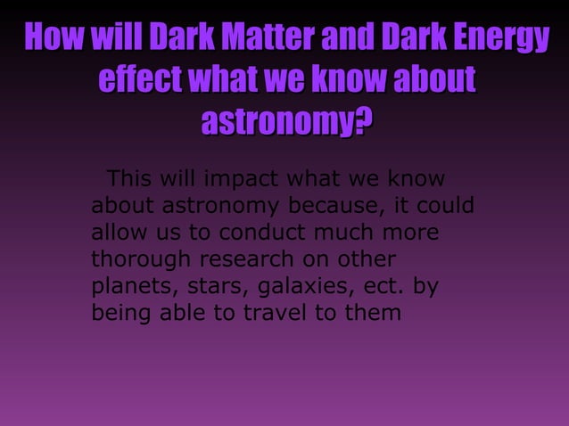 Dark Matter And Dark Energy | PPT | Physics | Science