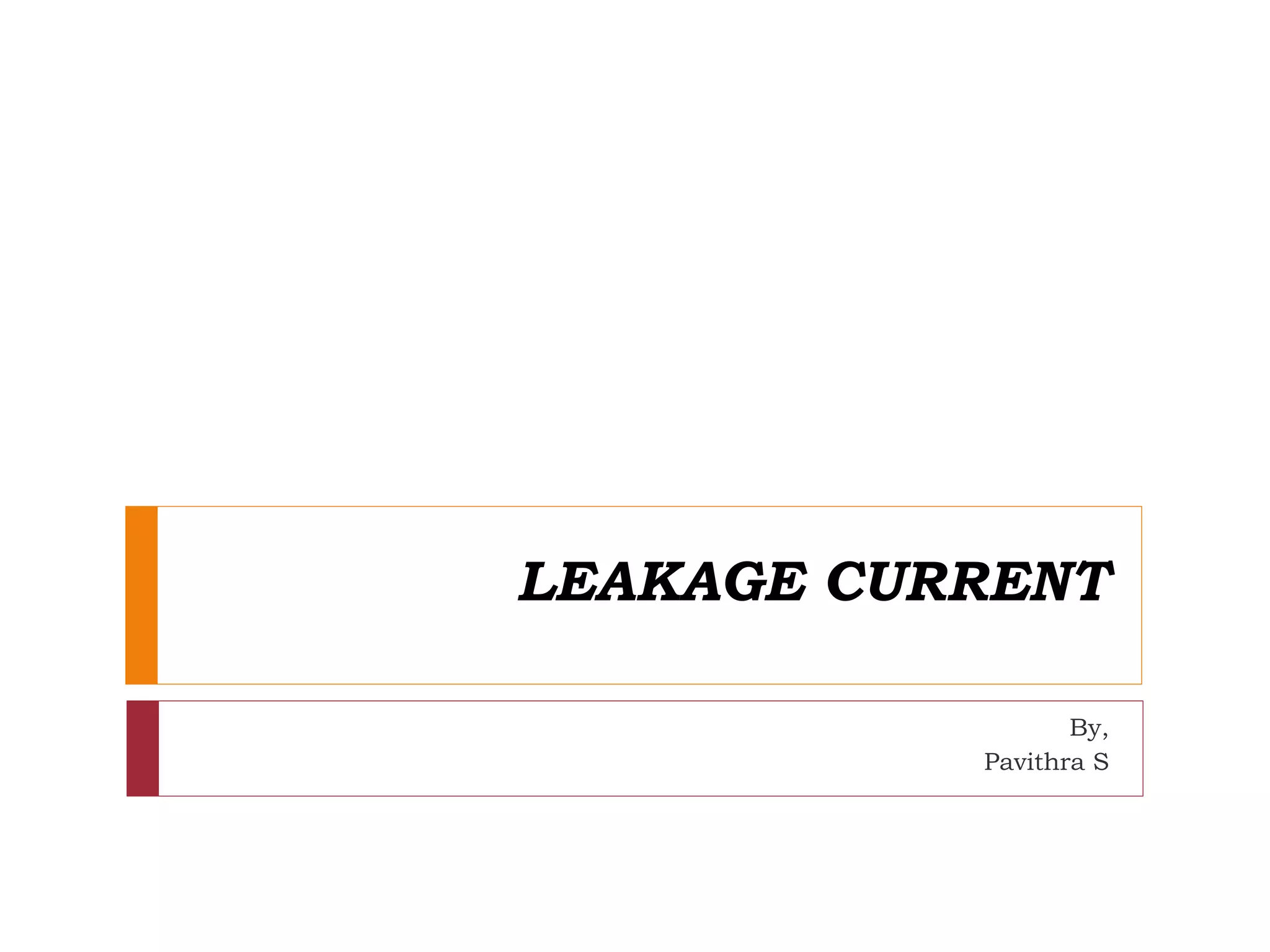 Leakage current | PPTX