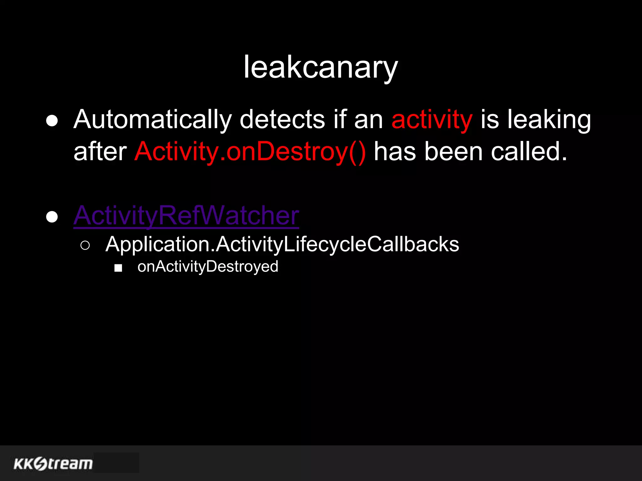 Leakcanary tool | PPTX