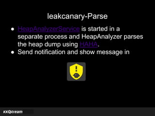 Leakcanary tool | PPTX