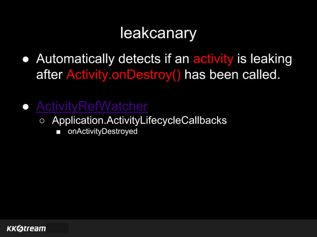 Leakcanary tool | PPT