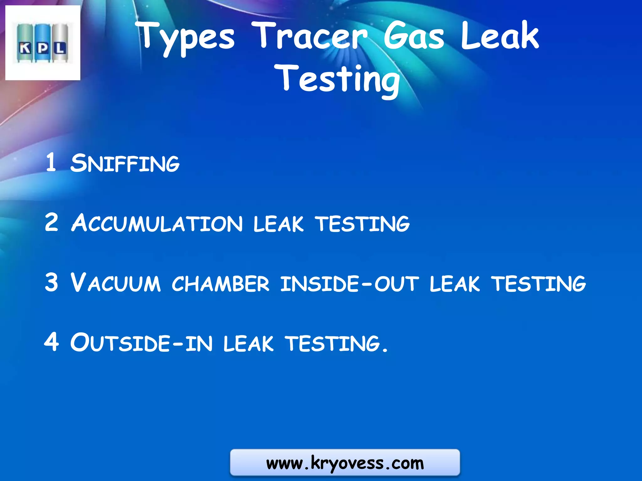 Leak Testing: Different Types Of Leak Testing Methods | Helium Leak ...