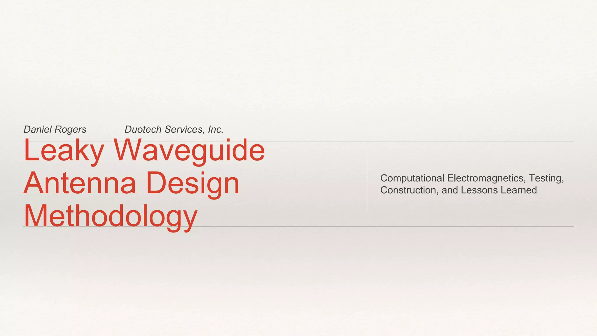 Leaky Waveguide Antenna Design Methodology | PPTX