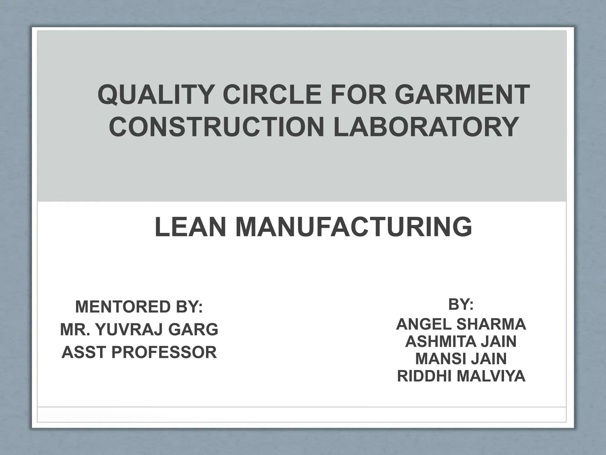 LEAN MANUFACTURING : QUALITY CIRCLE FOR GARMENT CONSTRUCTION LABORATORY ...
