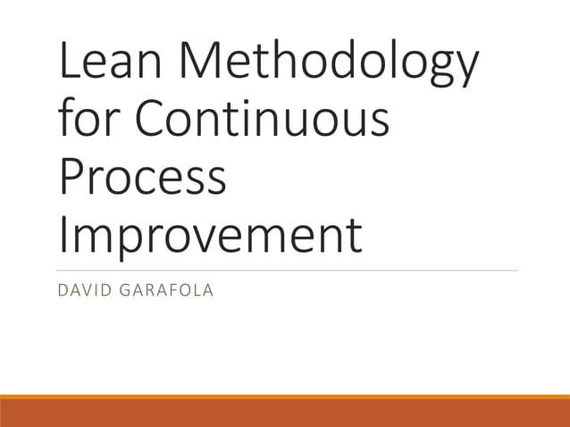 Lean Methodology for Continuous Process Improvement