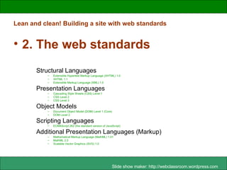 Lean And Clean! Building A Site With Web Standards | PPT