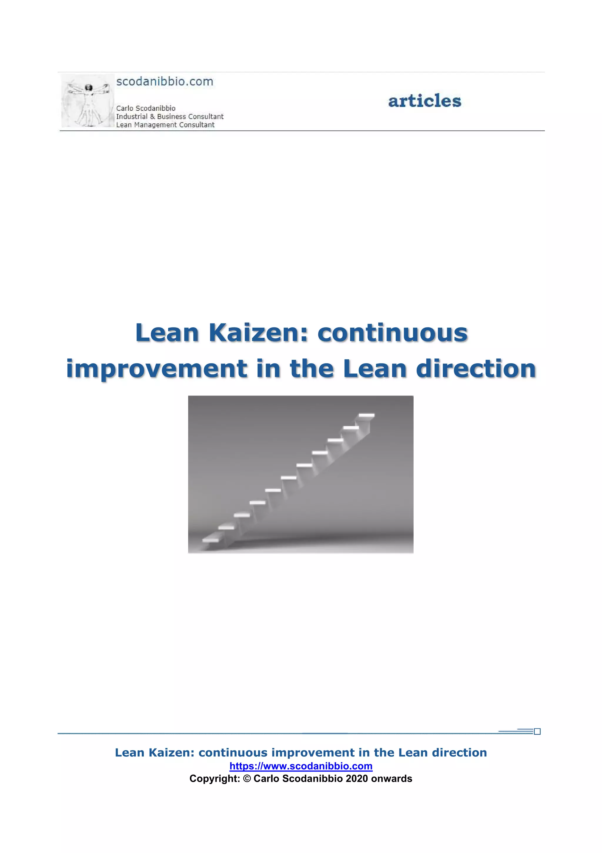 Lean Kaizen: continuous, step-by-step improvement in the Lean direction ...