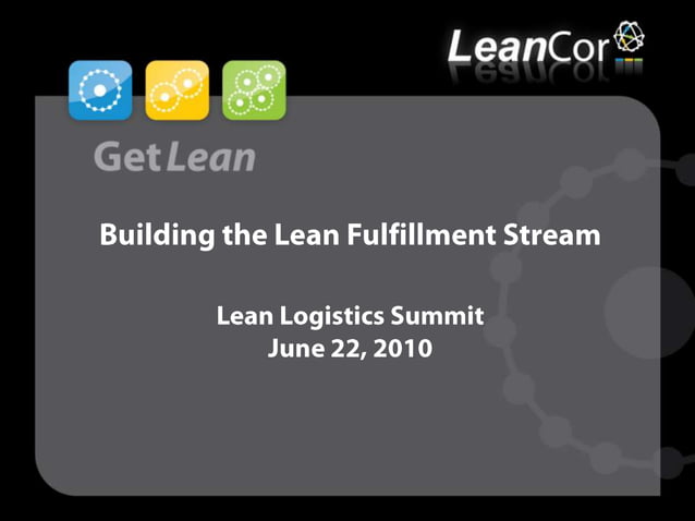 Lean Logistics Summit Keynote Presentation | PPT