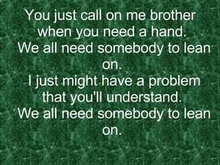 Lean On Me | PPT