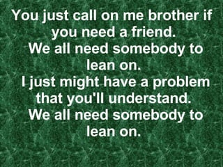 Lean On Me | PPT