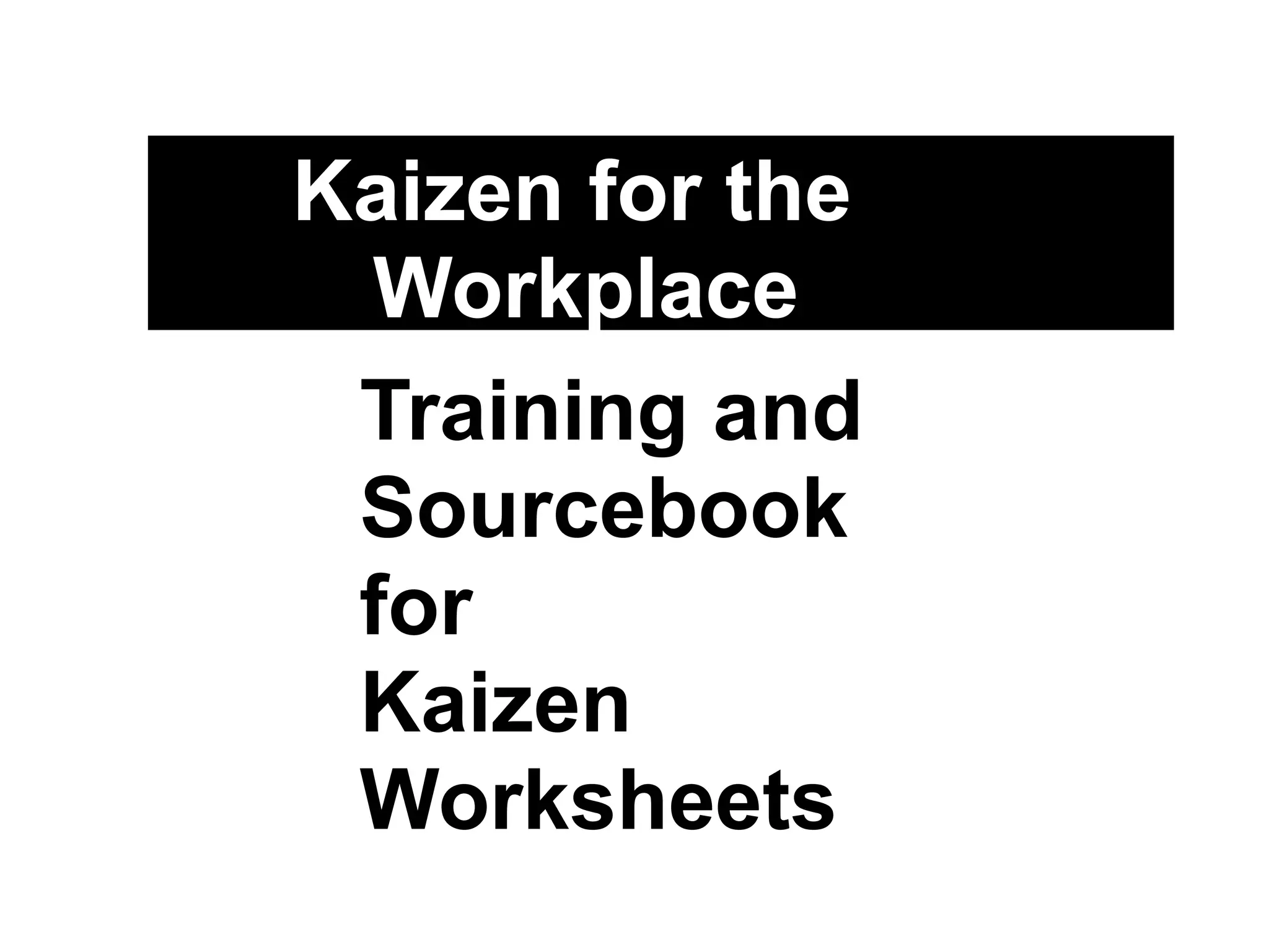 LEAN - What Does Kaizen Mean.ppt based on lean manufacturing | PPT