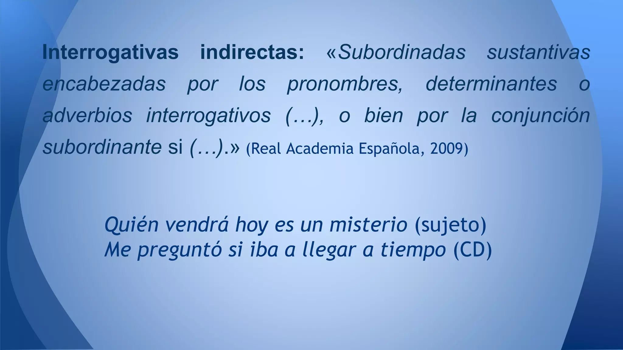 Interrogativas Indirectas | PPT