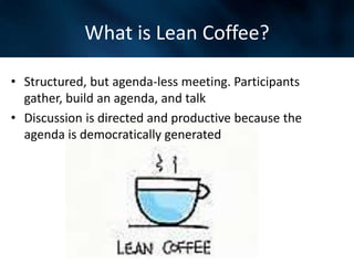 Lean coffee | PPTX