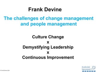 Lean conference 2014 Frank Devine - change management and people ...