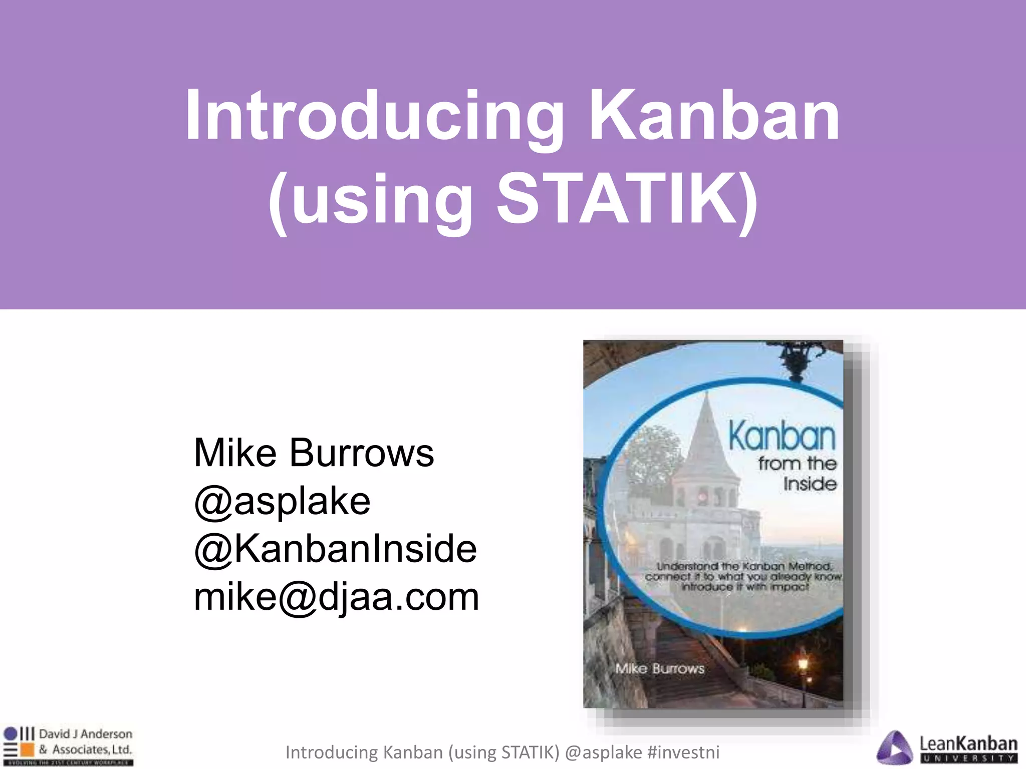 Lean conference 2014 Mike Burrows - introducing and developing Kanban systems | PPTX