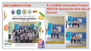 LEANDRO G. JAPOS NHS-PROJECT WATCH ACCOMPLISHMENT REPORT.pptx